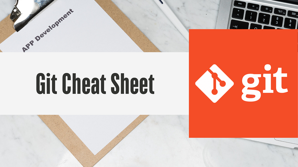Git Cheat Sheet: Your Practical Guide to Version Control | by Coding Adventure with Emma | Level ...