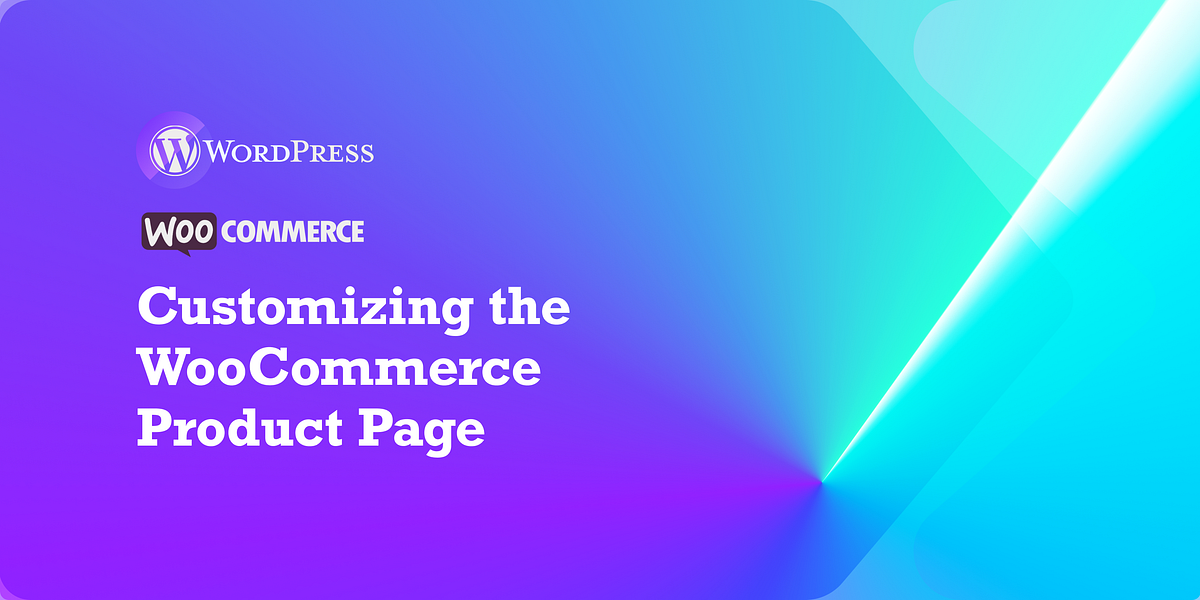 Customizing the WooCommerce Product Page | by Prasana | Timeless | Medium