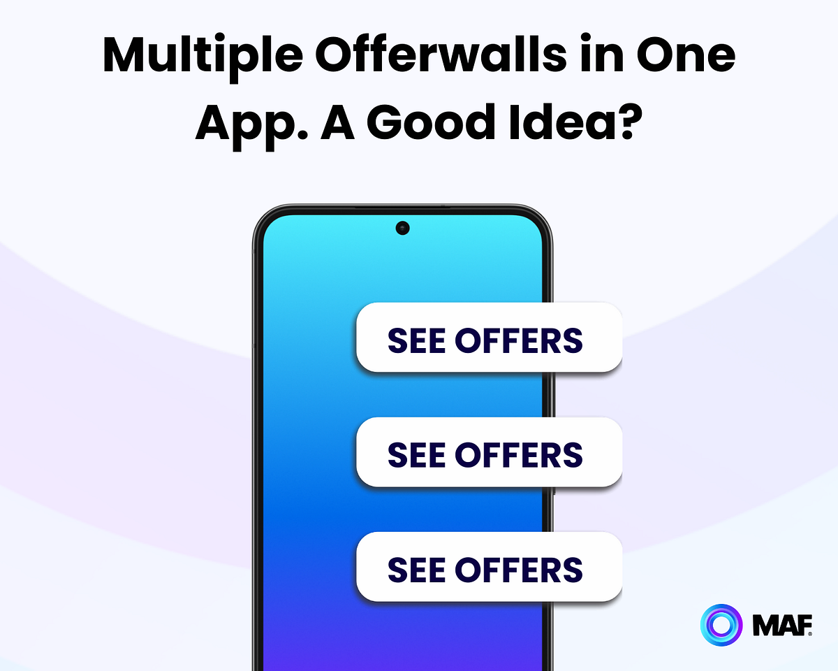 Multiple Offerwalls in One App: A Smart Monetization Strategy? | by MAF ...
