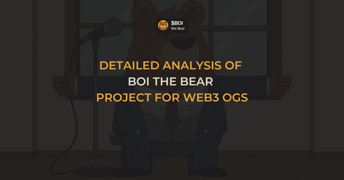 Crypto Note #1: Detailed Analysis of Boi the Bear Project for Web3 OGs ...