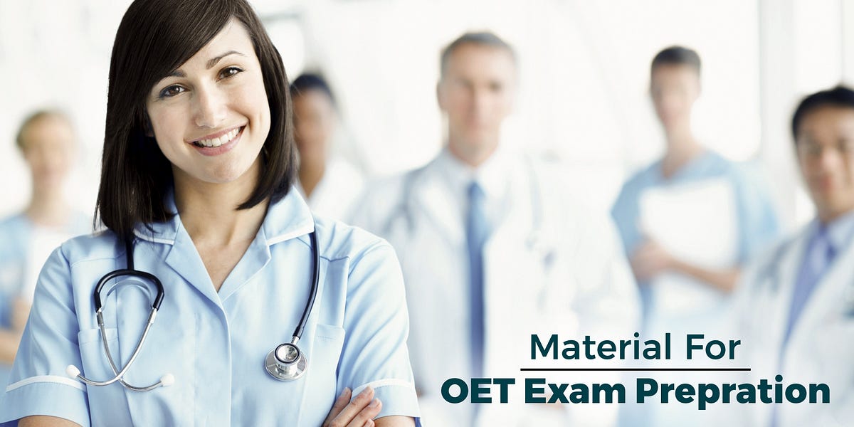 Material for oet exam preparation | by Abhinandan Bhardwaj | Medium