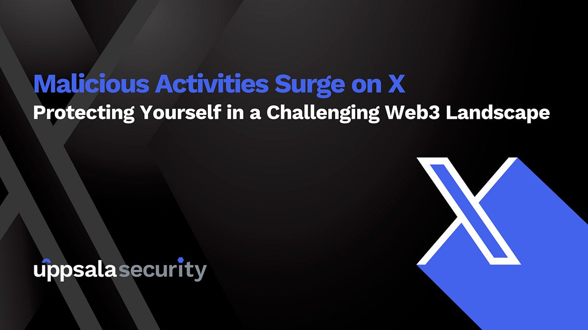 Malicious Activities Surge on X: Protecting Yourself in a Challenging ...