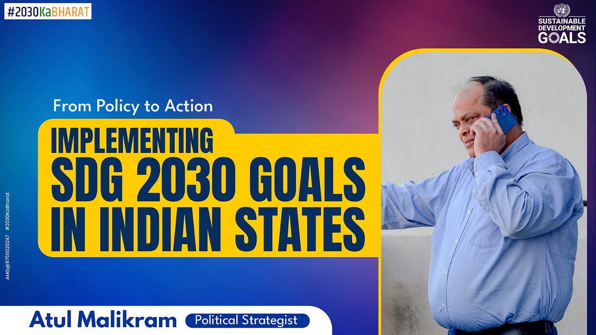 Implementing Sustainable Development Goals in Indian States | by ...