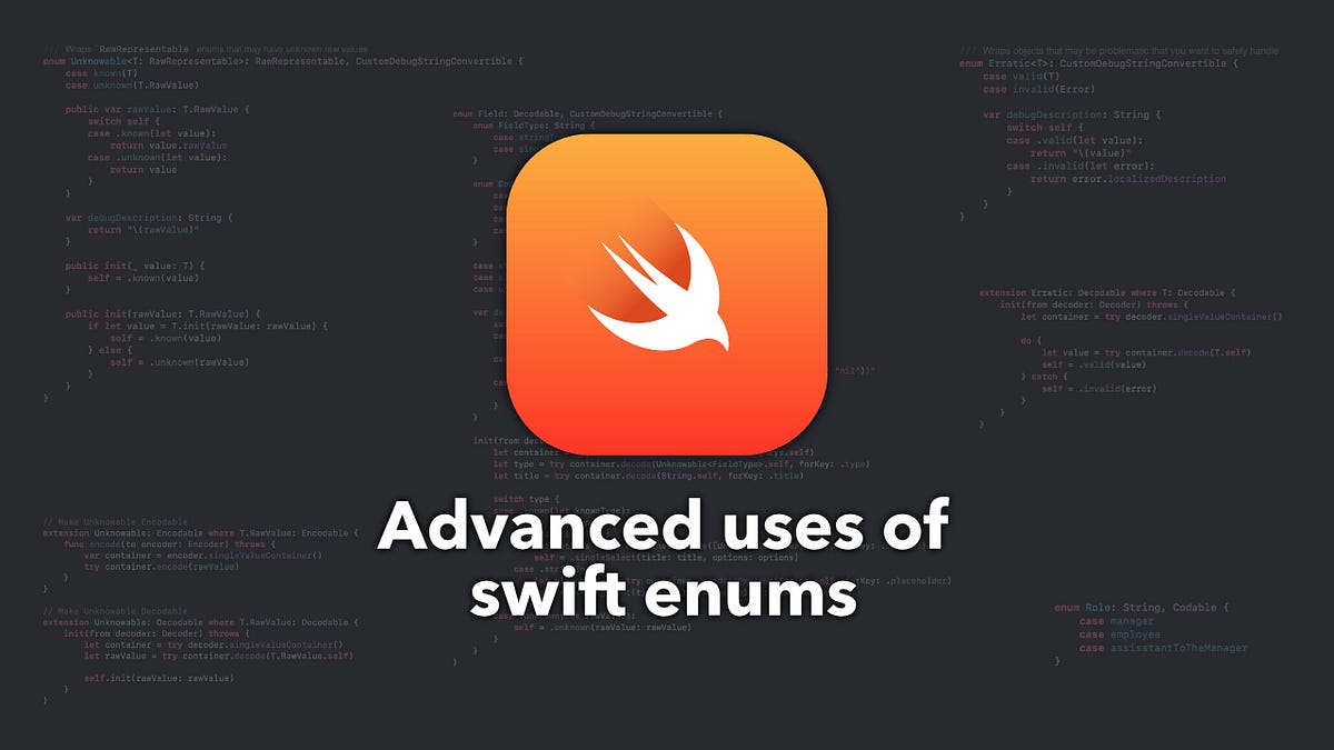 Advanced uses of swift enums. They almost transcend themselves… | by ...