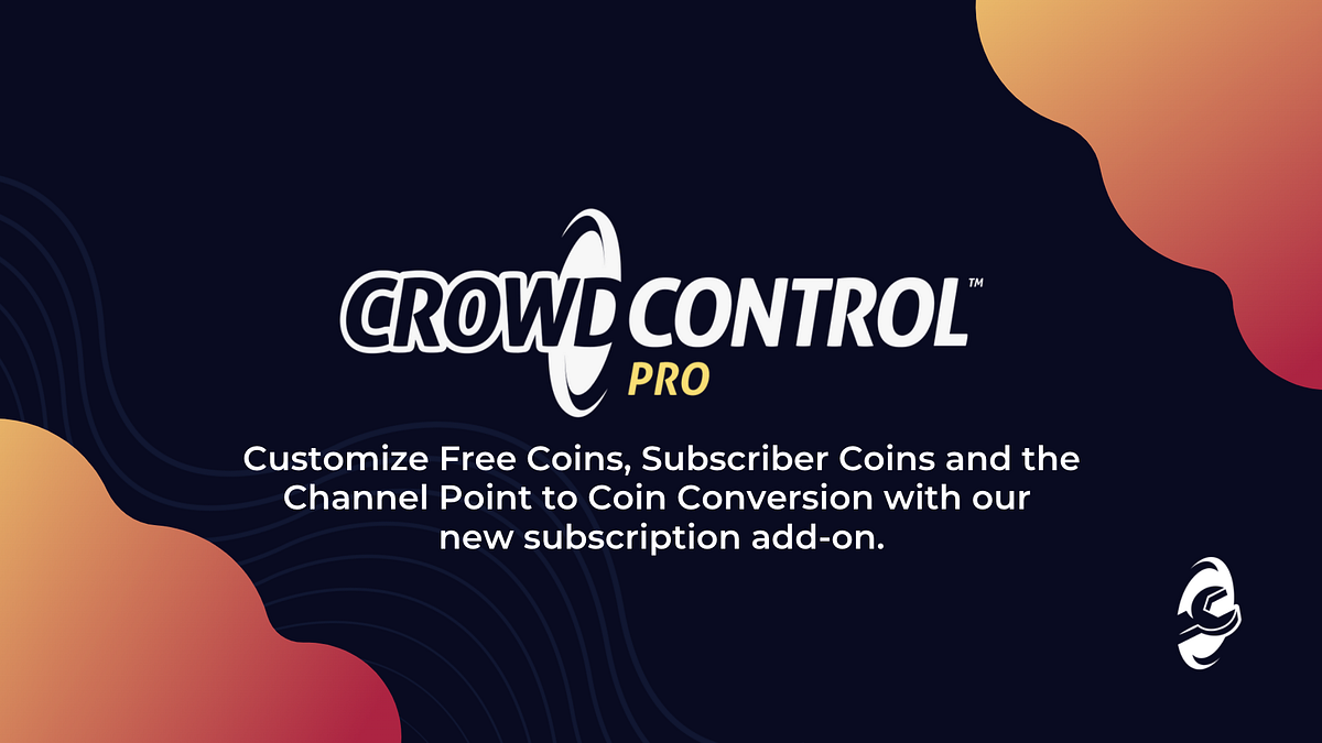 Unlock extra Crowd Control features with Crowd Control Pro! | by Crowd ...