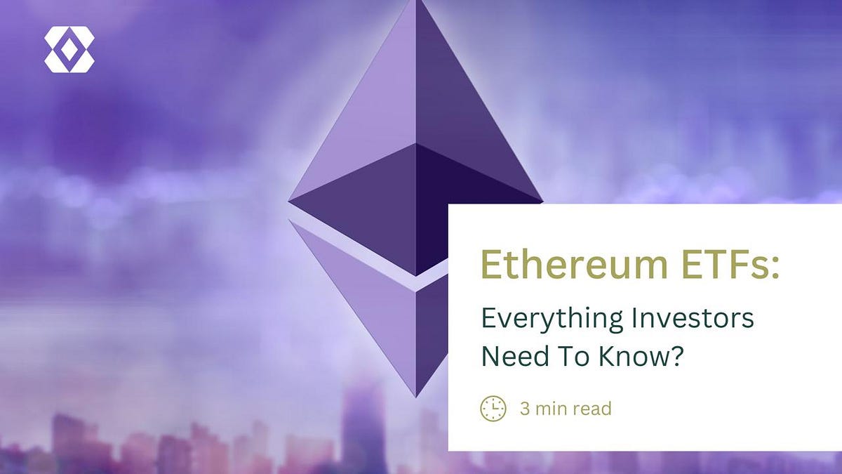 Ethereum ETFs: Everything Investors Need To Know | by BitGenix | Medium