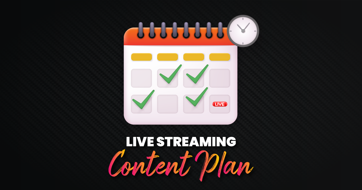 Creating a Live Streaming Content Plan | by OneStream Live ...