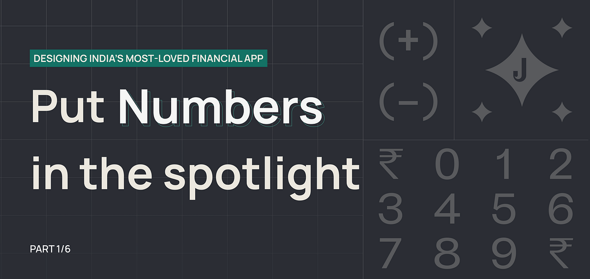 Put Numbers in the spotlight. Designing India’s Most Loved Financial ...