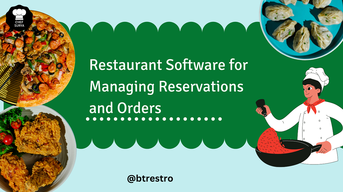 Managing Reservations and Orders with Restaurant Software | by ZUCOL ...