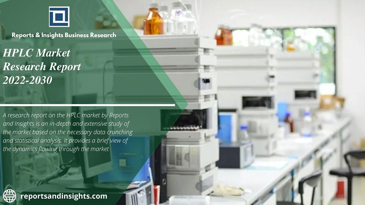 Extensive Demand of HPLC Market & New Developments in Upcoming Years ...