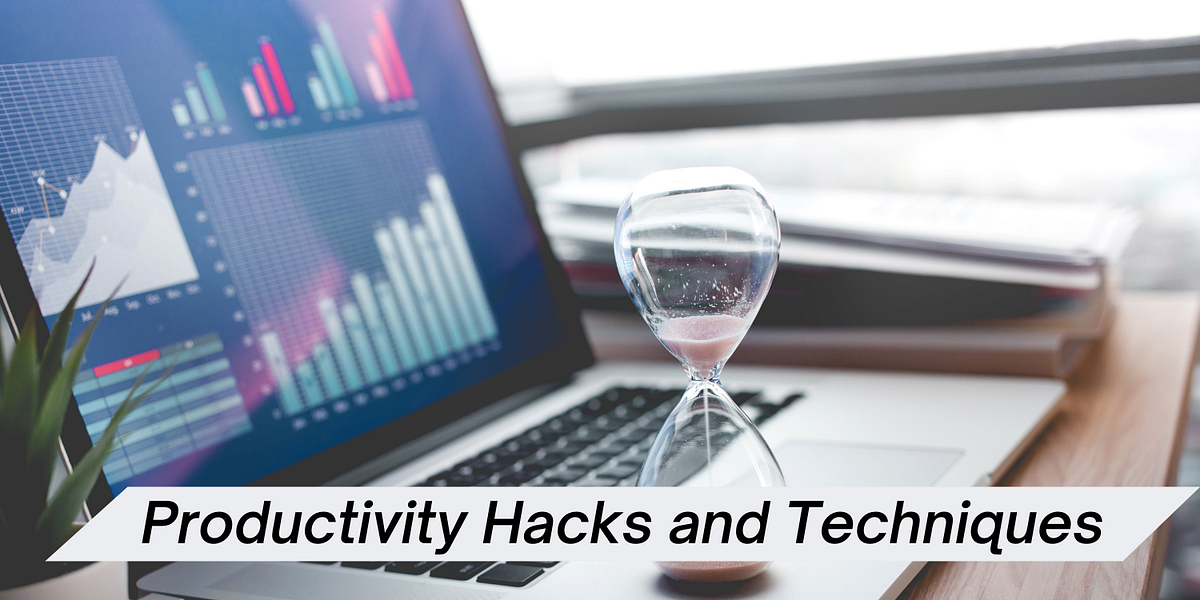 11 Productivity Hacks and Techniques | by Oyster Lee | Writers’ Blokke ...