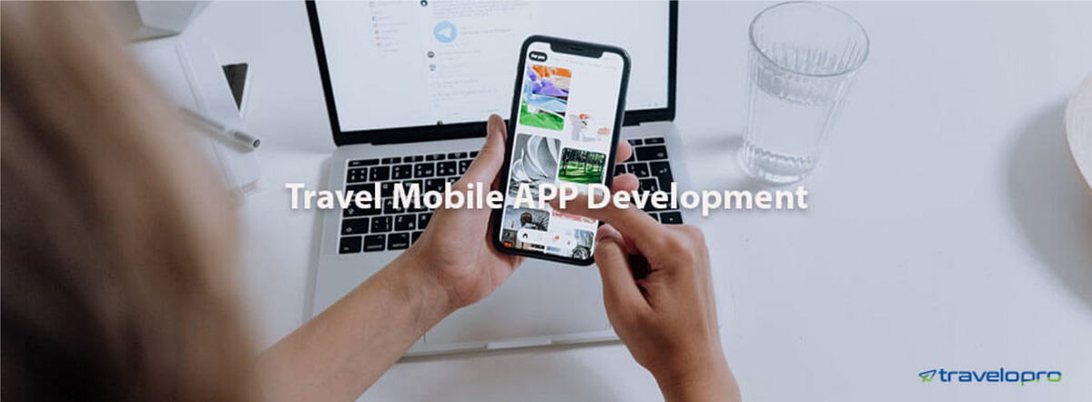 Travel Mobile App Development. Travelopro is a top mobile app… | by ...