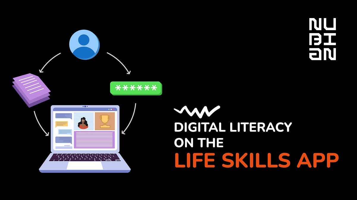 Digital Literacy on the Life Skills App | by NubianVR | Medium