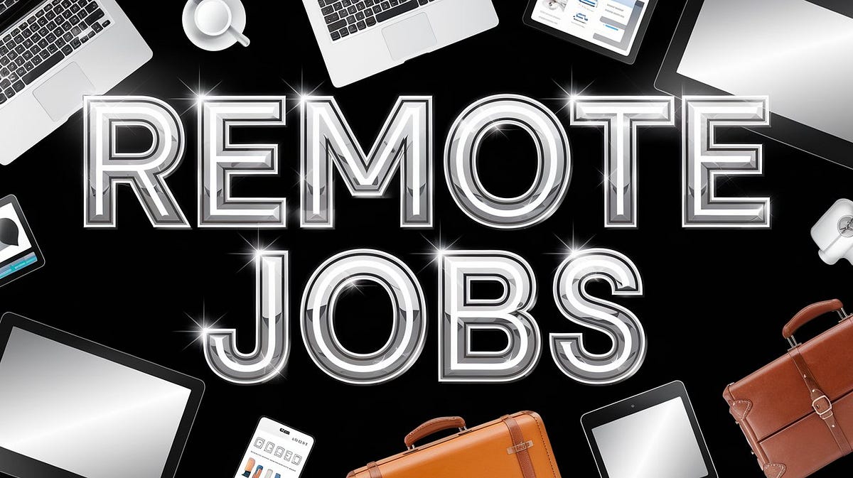 REMOTE JOBS. A LIST OF REMOTE JOBS AND OTHER TOOLS | by Simone | Medium