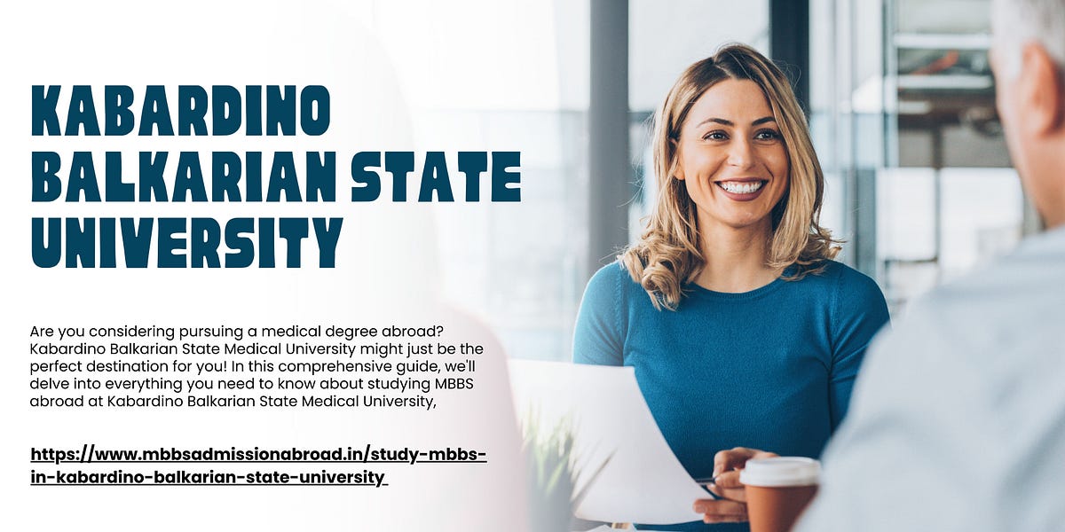 Exploring Opportunities at Kabardino Balkarian State Medical University ...