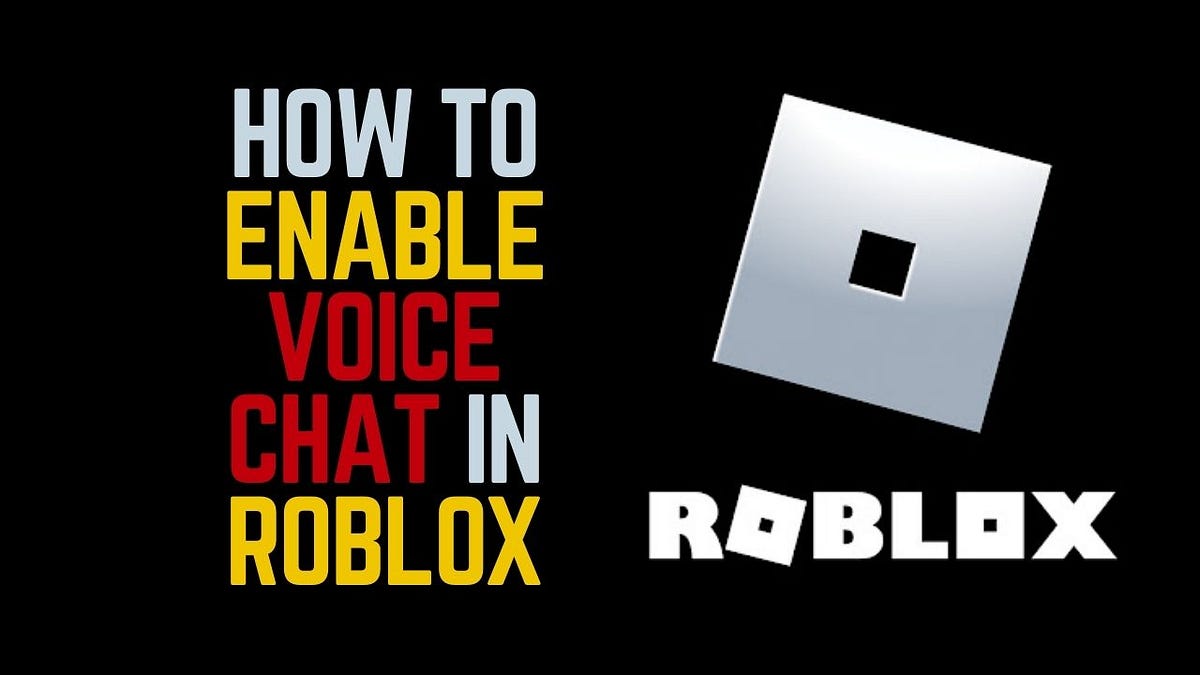 How to Enable Voice Chat in Roblox [2023] | Medium
