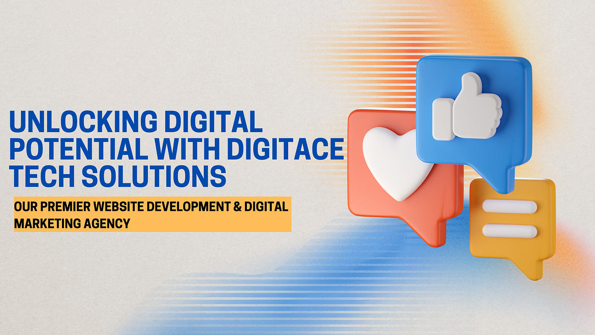 Unlocking Digital Potential with Digitace Tech Solutions: Your Premier Website Development ...