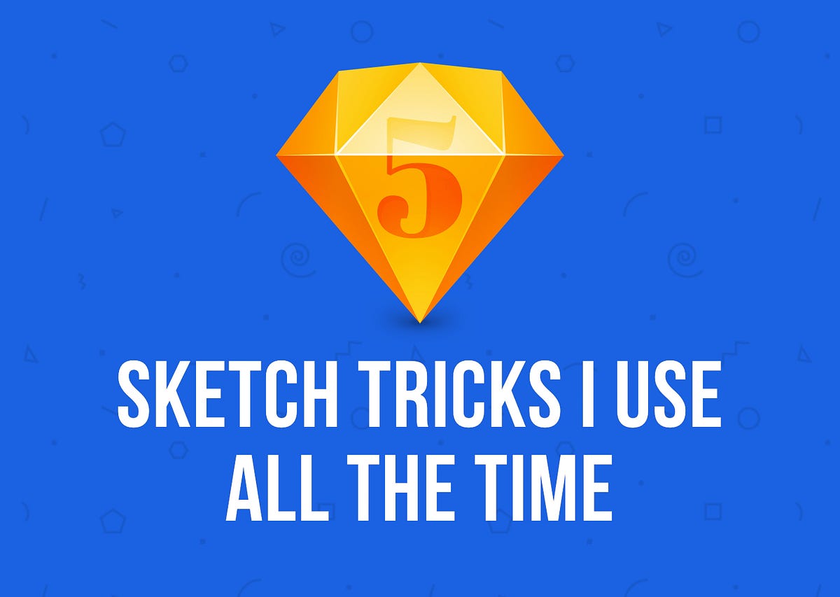 5 Sketch Tricks I Use All The Time | by Jesse Showalter | Medium