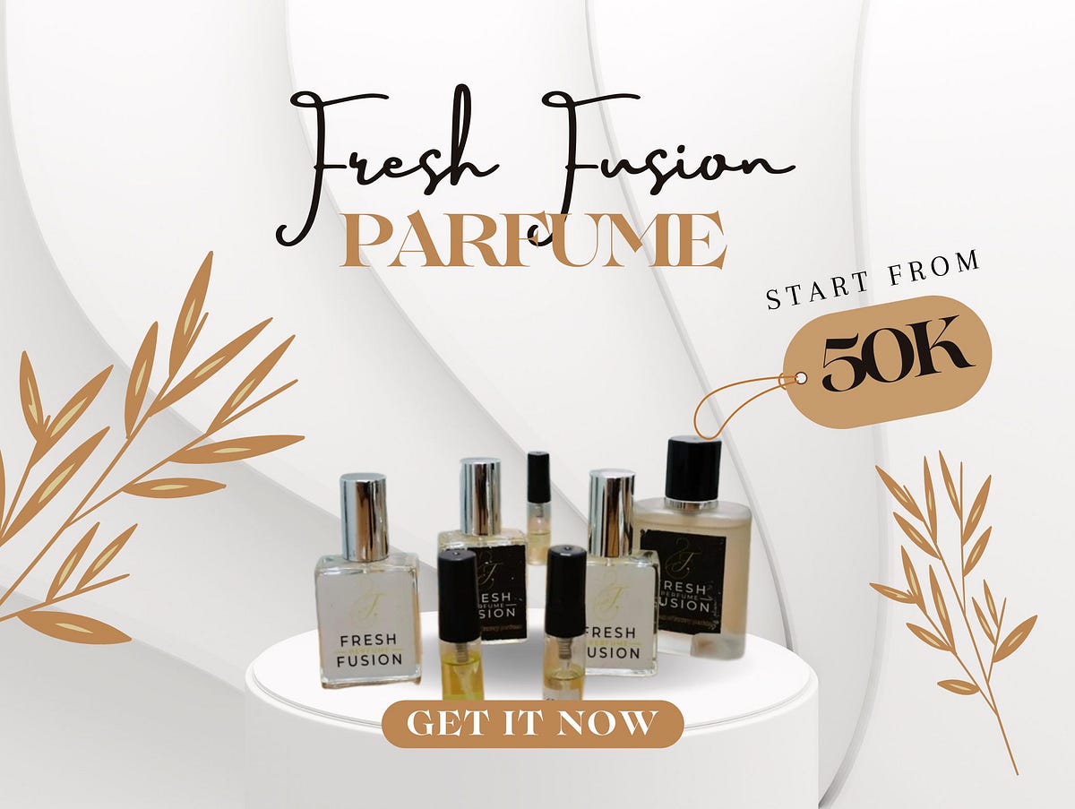 Fresh Fusion Parfume! Parfum Murah Start From Rp 50k dengan Berbagai ...