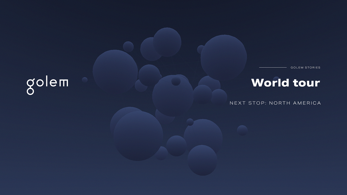 Golem’s World Tour: Asia insights and North America tour announcement ...