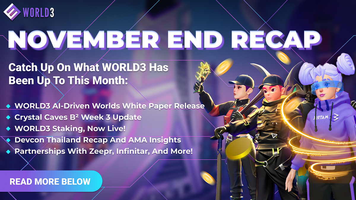 🌐 WORLD3: Ending November Recap. 🚀 Product Updates, and much more! | by ...