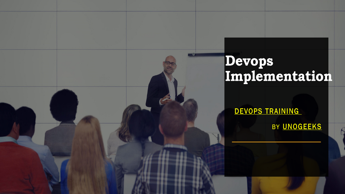 Devops Implementation. Implementing DevOps in an organization… | by Balaug | Medium