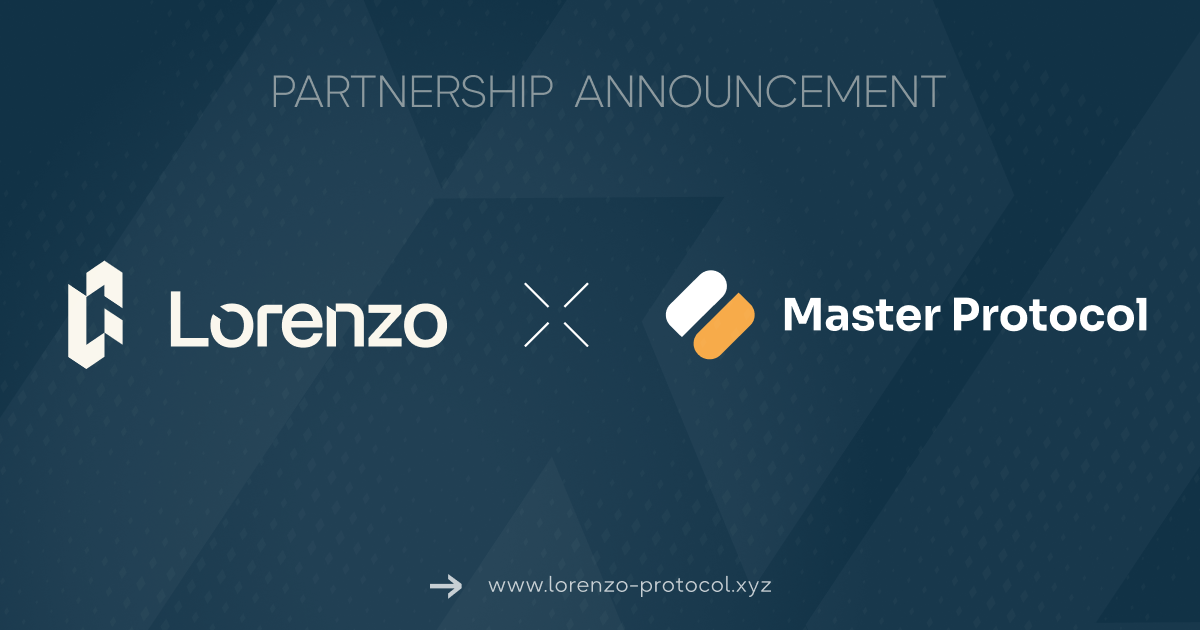 Lorenzo Protocol Partners With Master Protocol For stBTC Integration | Medium