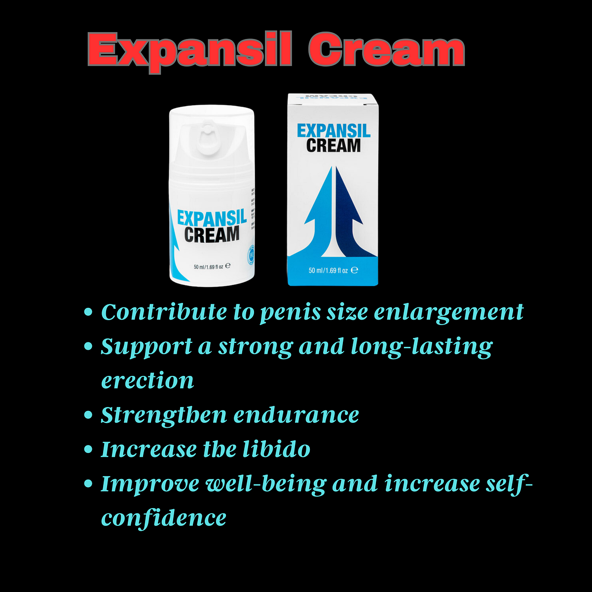 Expansil Cream: The Gold Standard for Men | by Elouadghiri Mostafa | Medium