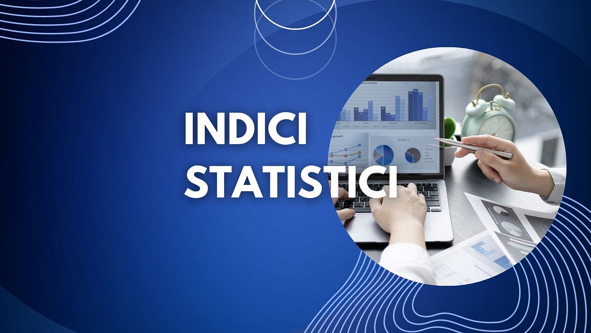 Indici statistici: classificazione e casi d'uso | Medium