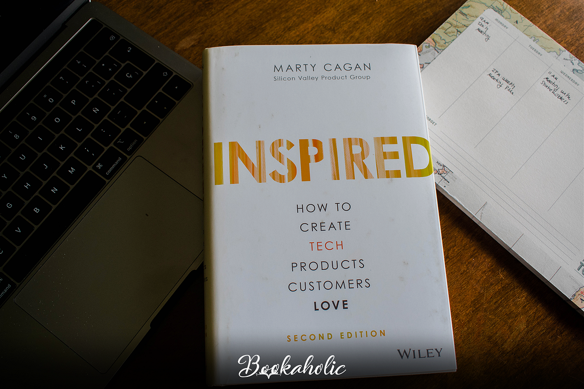 Inspired — Marty Cagan. Cuando entre al mundo Tech, había… | by ...
