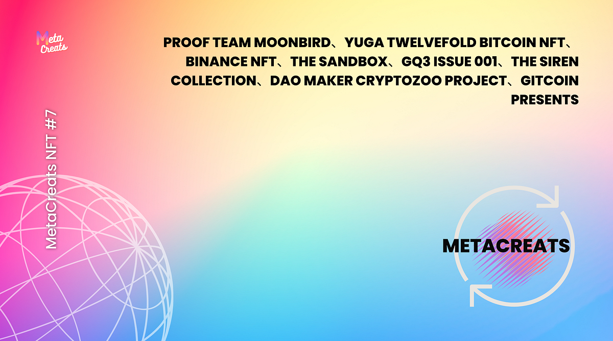 MetaCreats NFT #7 What are NFTs and why are some worth millions? | by MetaCreats | Medium