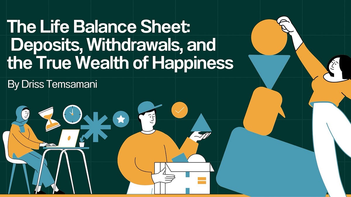 How to Build True Wealth in Your Life | by Driss Temsamani | Mar, 2025 ...