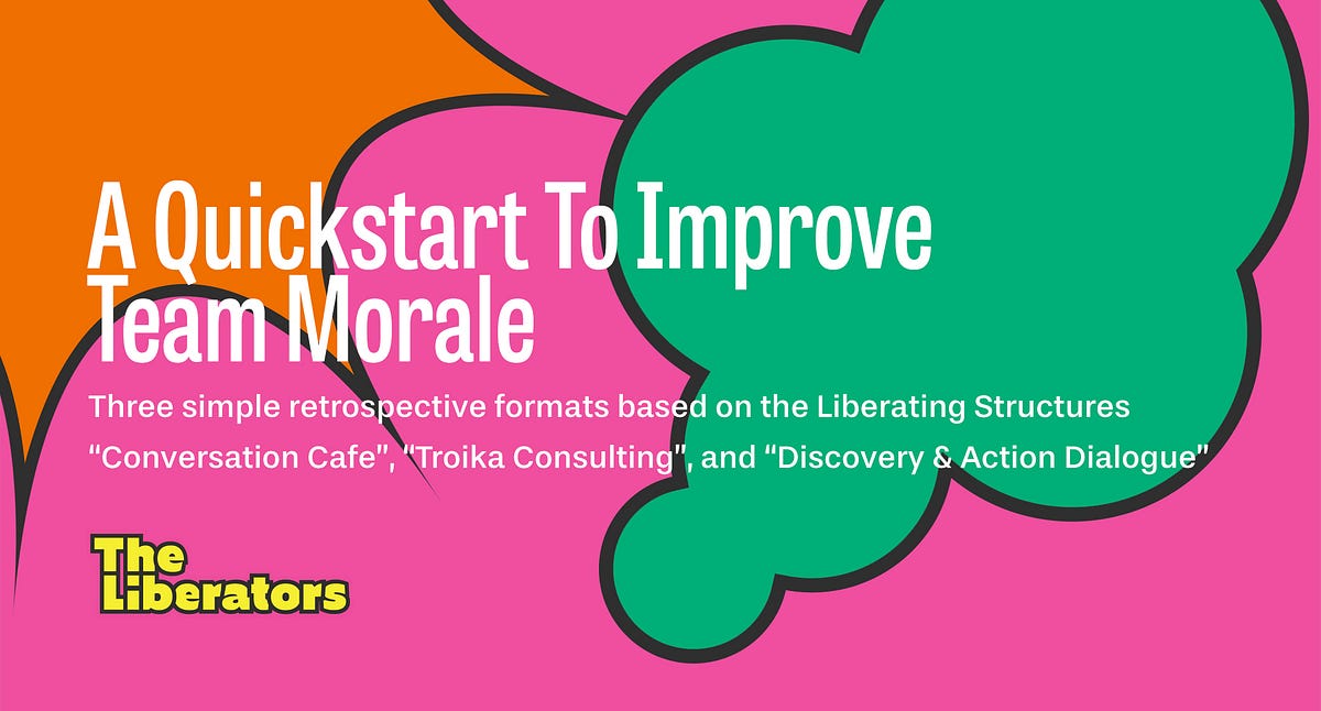 A Quickstart To Improve Team Morale | by Barry Overeem | The Liberators ...