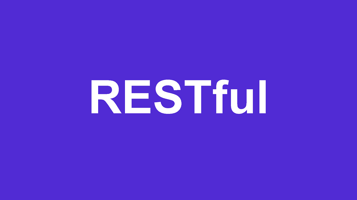 Are Your APIs RESTful? Guiding Principles of REST | by Muhammad Saqib ...