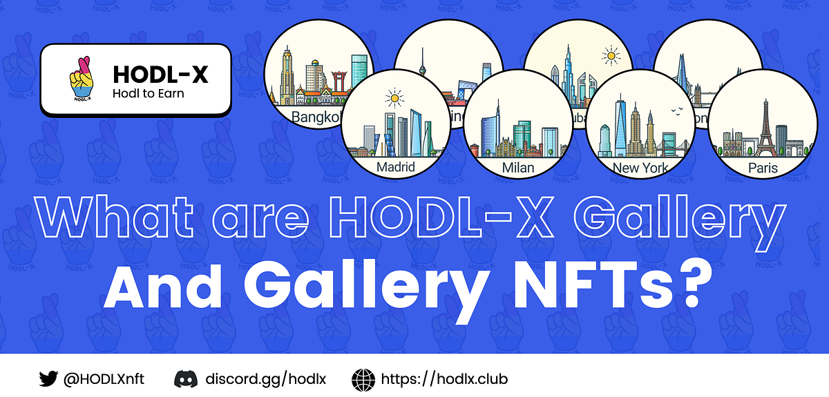 What are HODL-X Gallery and Gallery NFTs? | by Hodlx | Medium