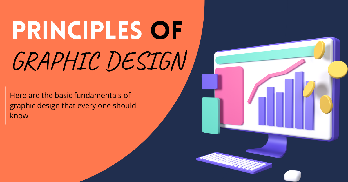 Basic Principles Of Graphic Design: All You Need To Know | by ...