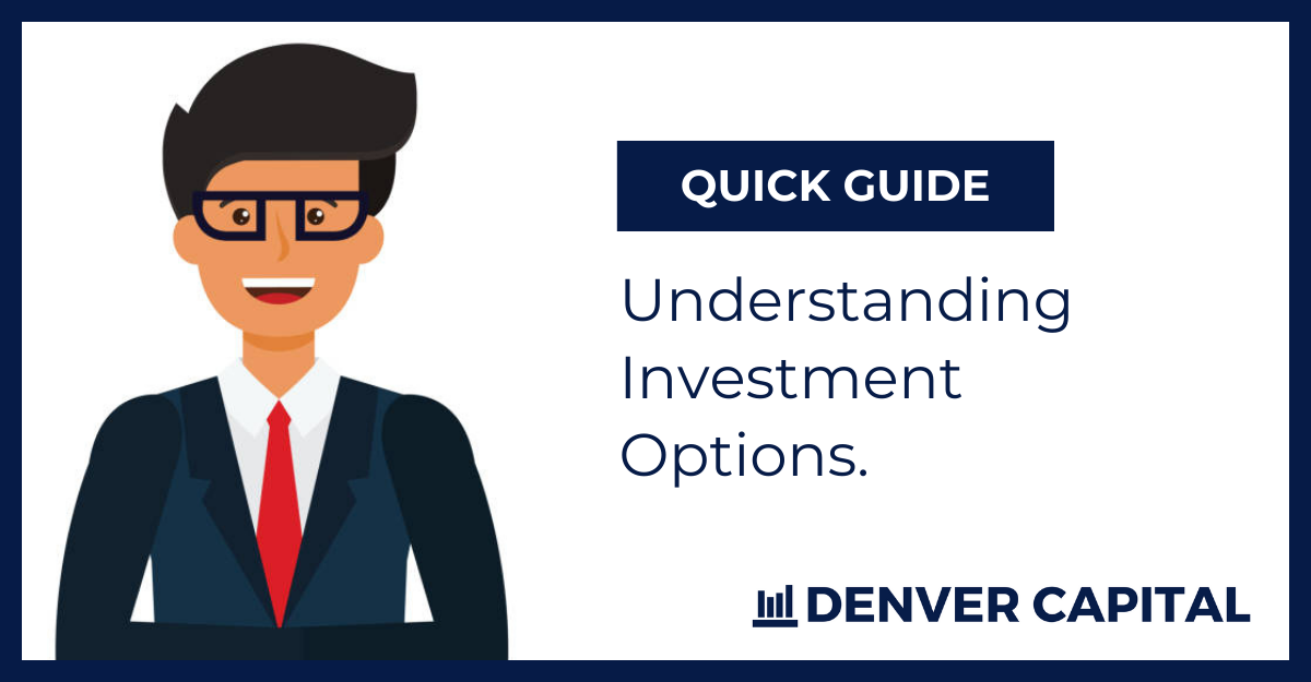Quick Guide to Understanding Investment Options. | by Raj Sukkersudha ...