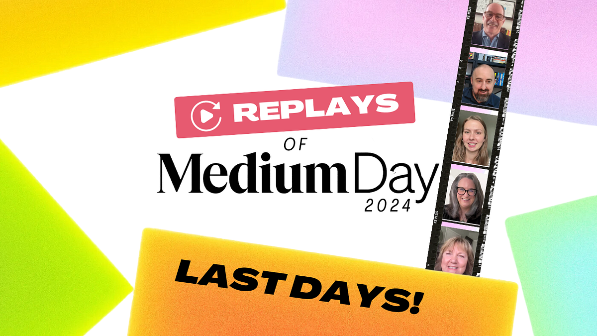 Final Stretch to Watch the Medium Day 2024 Replays - The Shortform - Medium