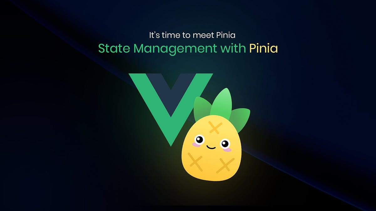 How to Manage State with Vue.js + Pinia | by Trendzhub | Medium