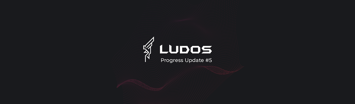 All In A Week’s Work: Ludos Progress Report #5 | by Ludos Protocol ...