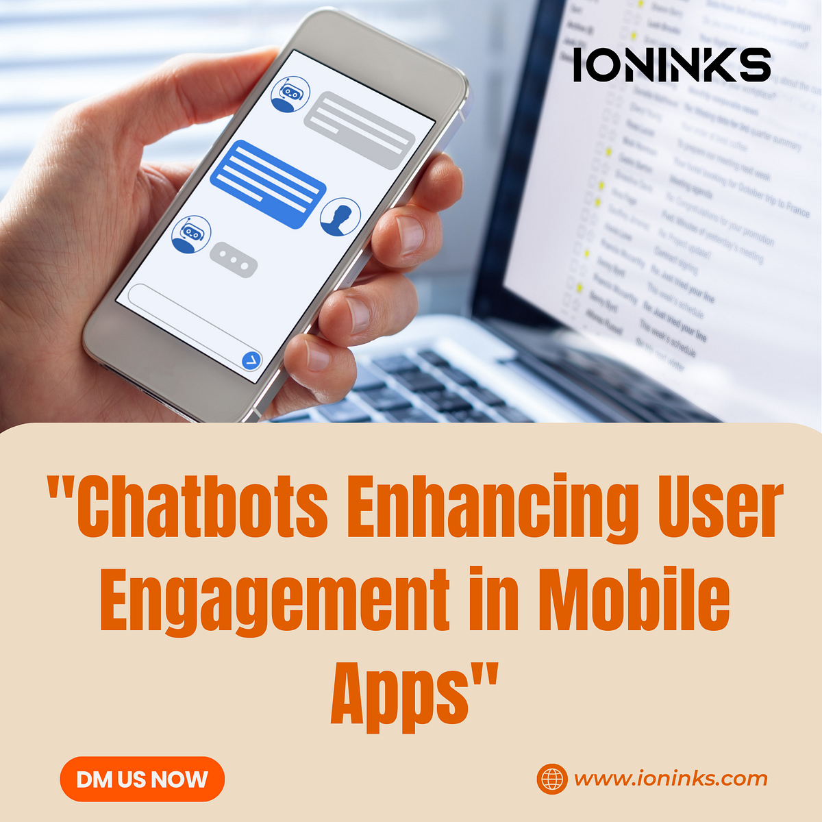 CHATBOT enhancing user engagement in Mobile Apps | by Ioninks | Medium