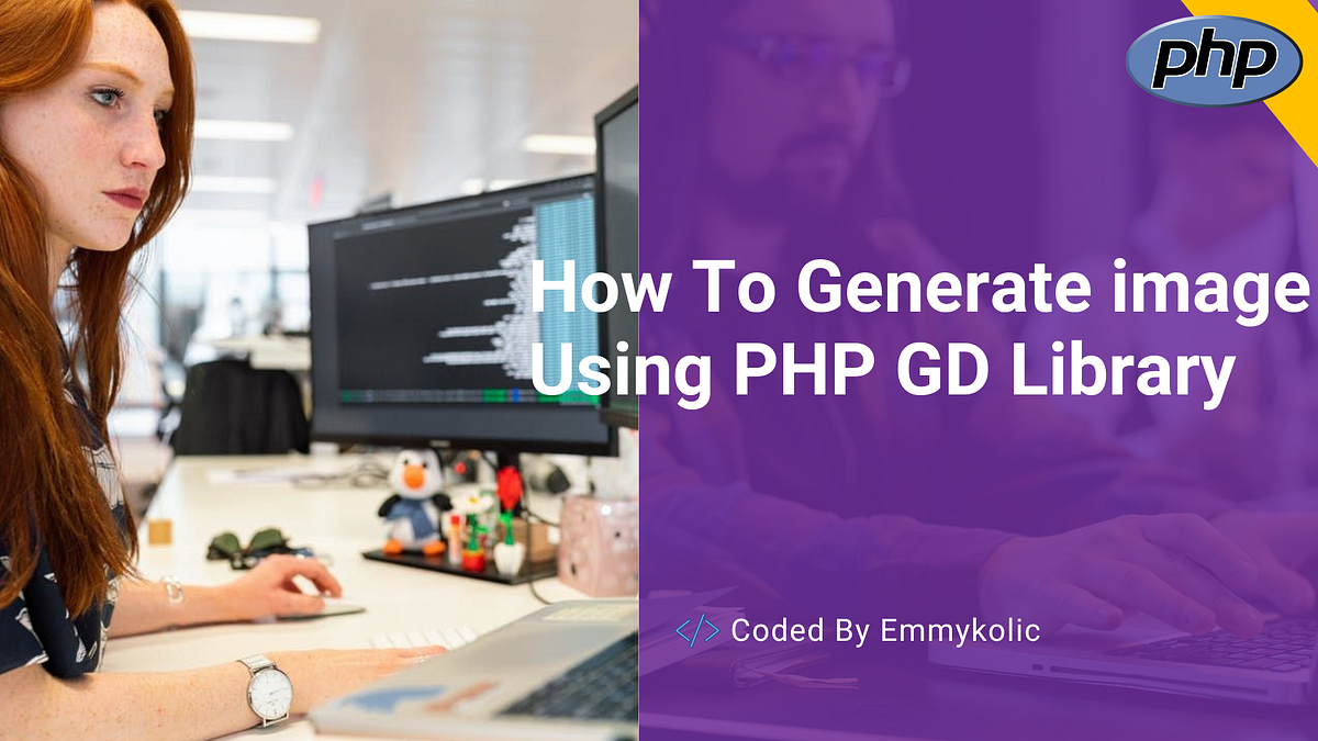 How to generate an image: using PHP GD Library. (part 1) | by Emmanuel Okolie | Medium