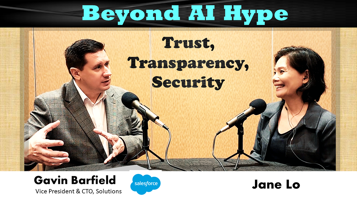 Beyond AI Hype — Trust, Transparency, Security | by Jane Lo @Misscyberpenny | Jun, 2024 | Medium
