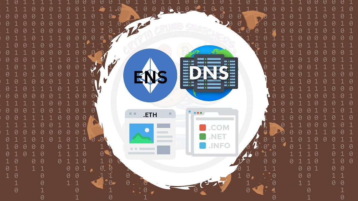 A Beginner’s Guide to ENS and DNS 🔍 🌐 | by Crypto Crumb Snatchers🍪⧦ | Medium