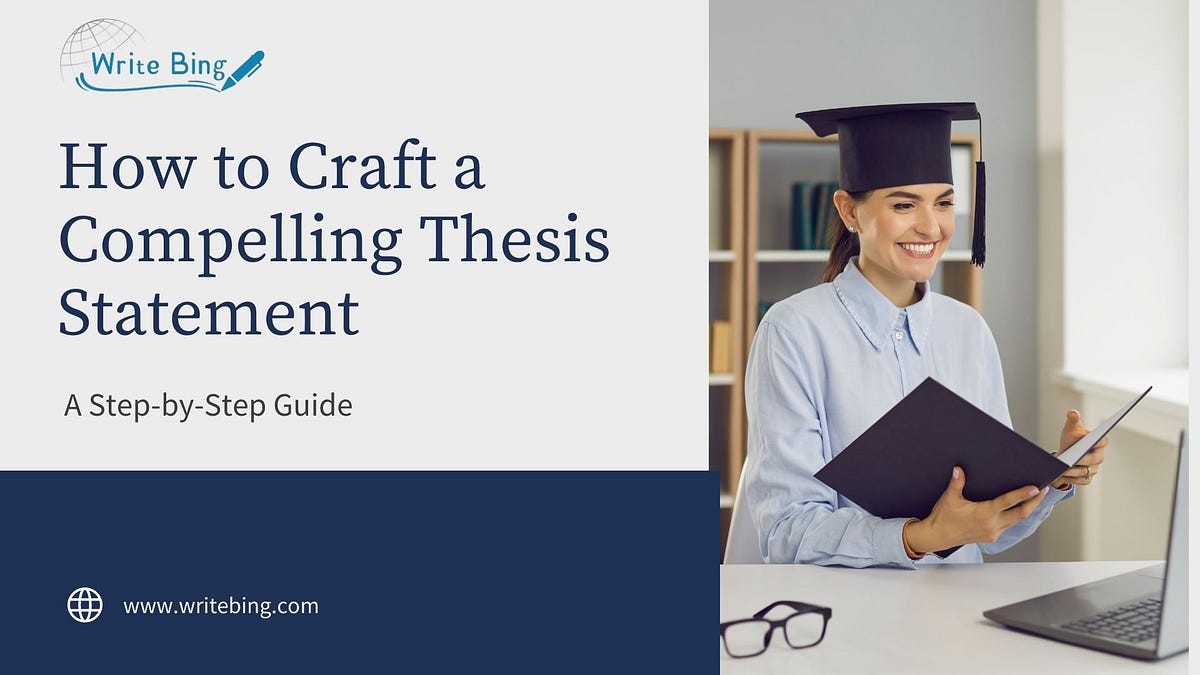 How to Craft an Effective Thesis Statement: A Friendly Guide | by ...
