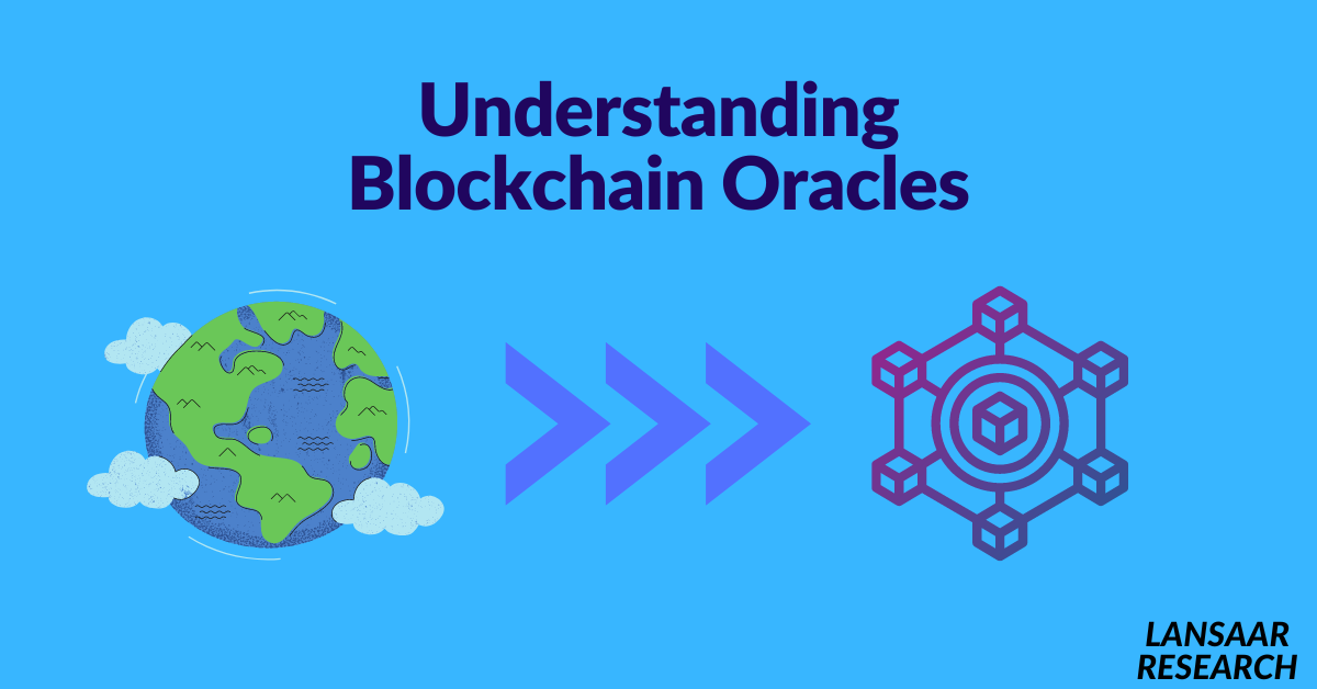Understanding Blockchain Oracles Oracles Are A Critical Tool Helping… By Shaan Ray Lansaar