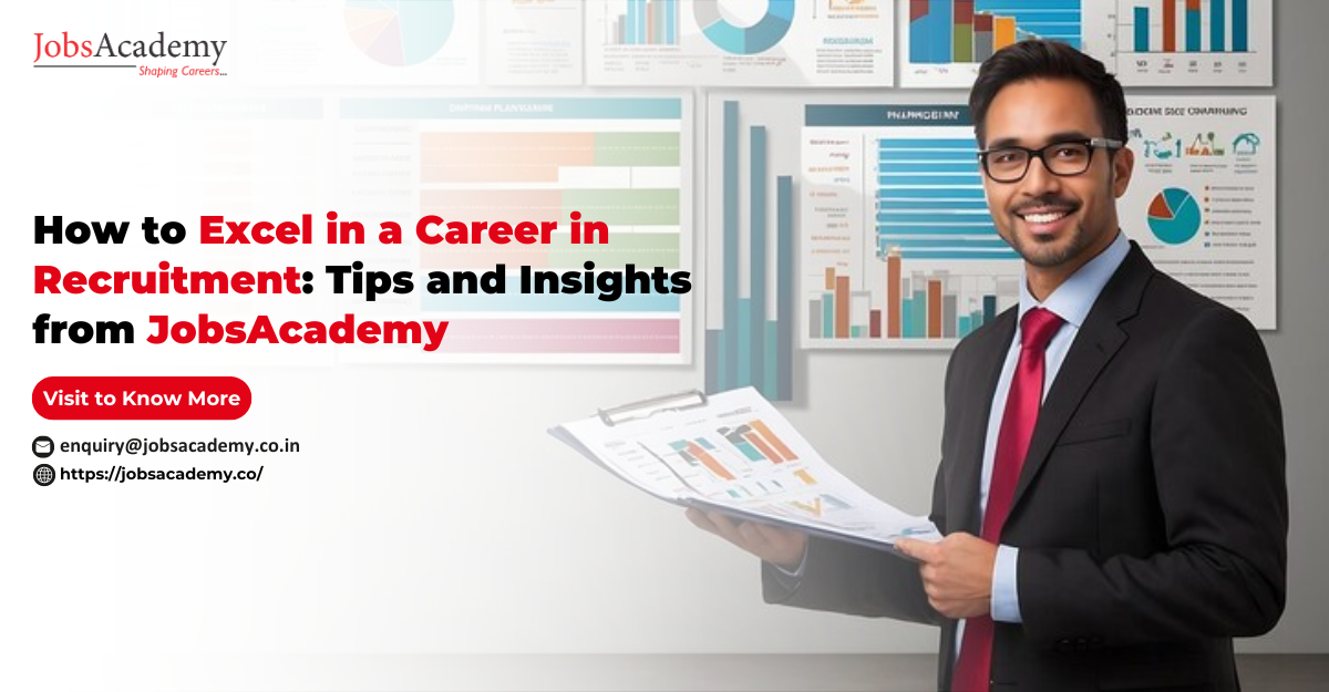 How to Excel in a Career in Recruitment: Tips and Insights from Jobs ...