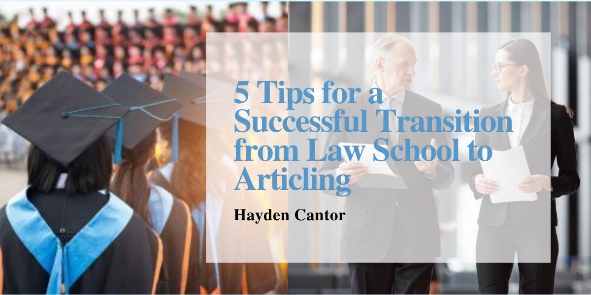 5 Tips for a Successful Transition from Law School to Articling | by ...