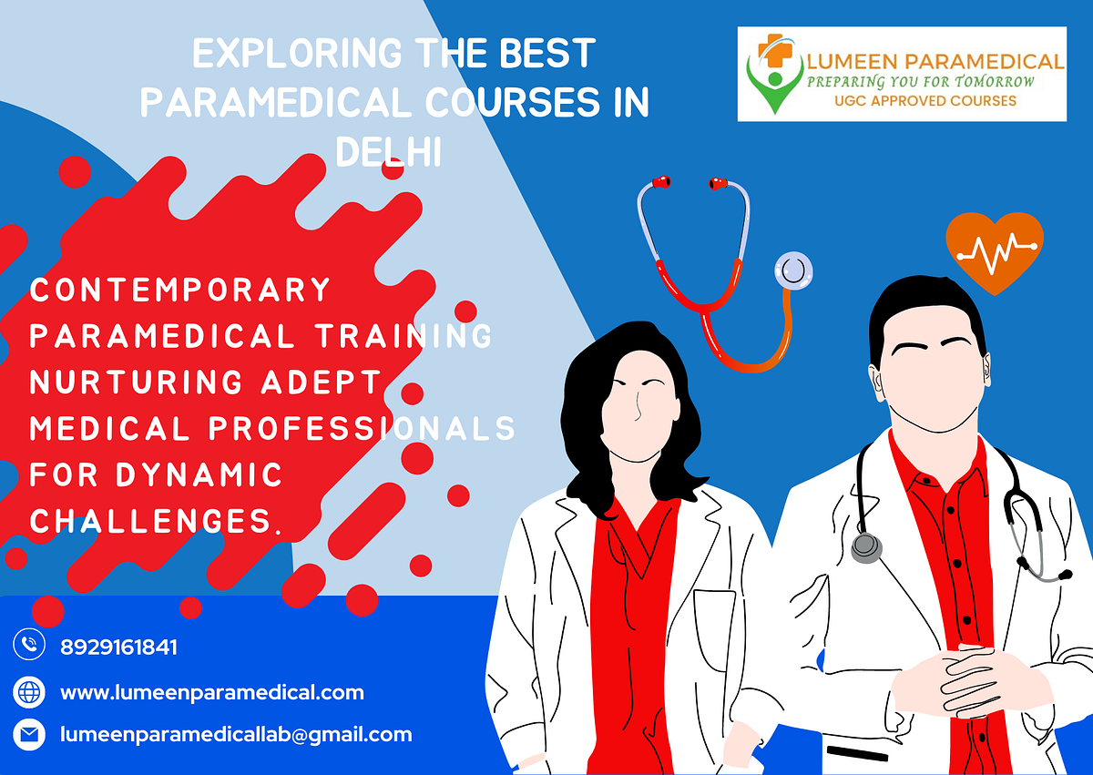 Top Paramedical Courses in Delhi NCR: Unlocking Promising Healthcare Careers | by ...