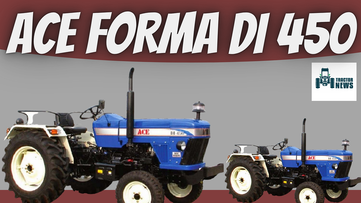ACE Forma DI 450–2022, Specifications, Features & More | by Tractornews ...